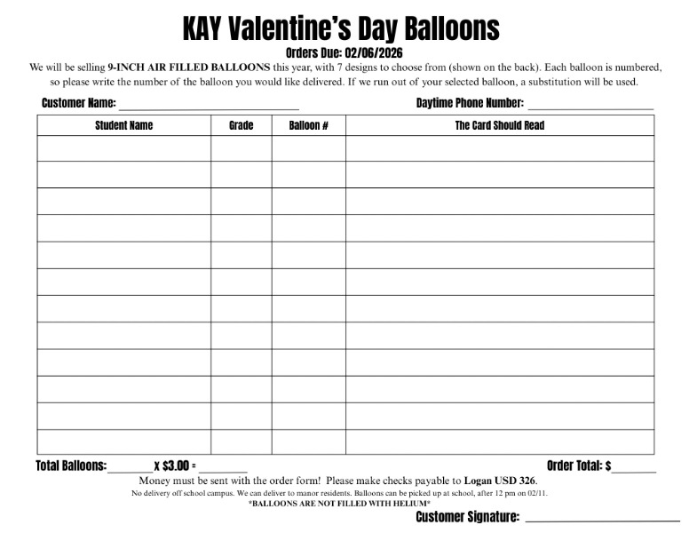 Logan USD 326 - KAY Valentine Balloon order forms due Friday!